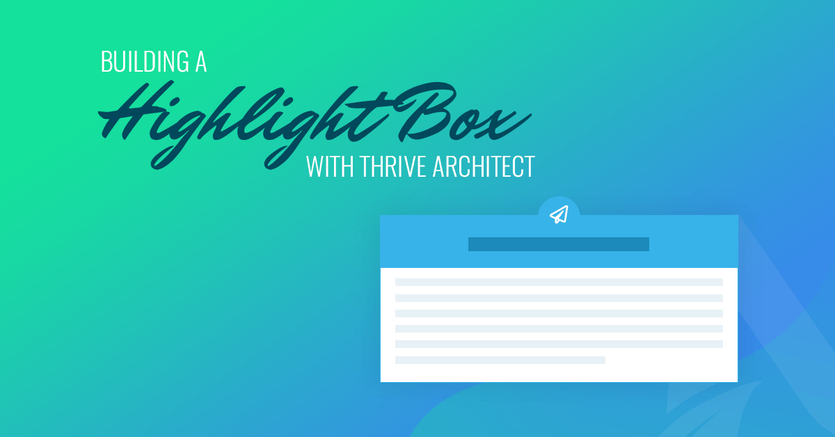 How to Build a Highlight Box That Will Keep Your Readers on Their Toes