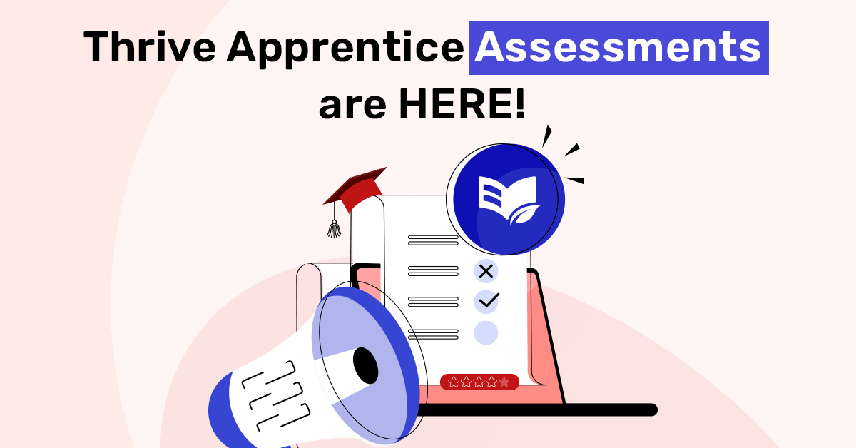 New: Assessments for Thrive Apprentice