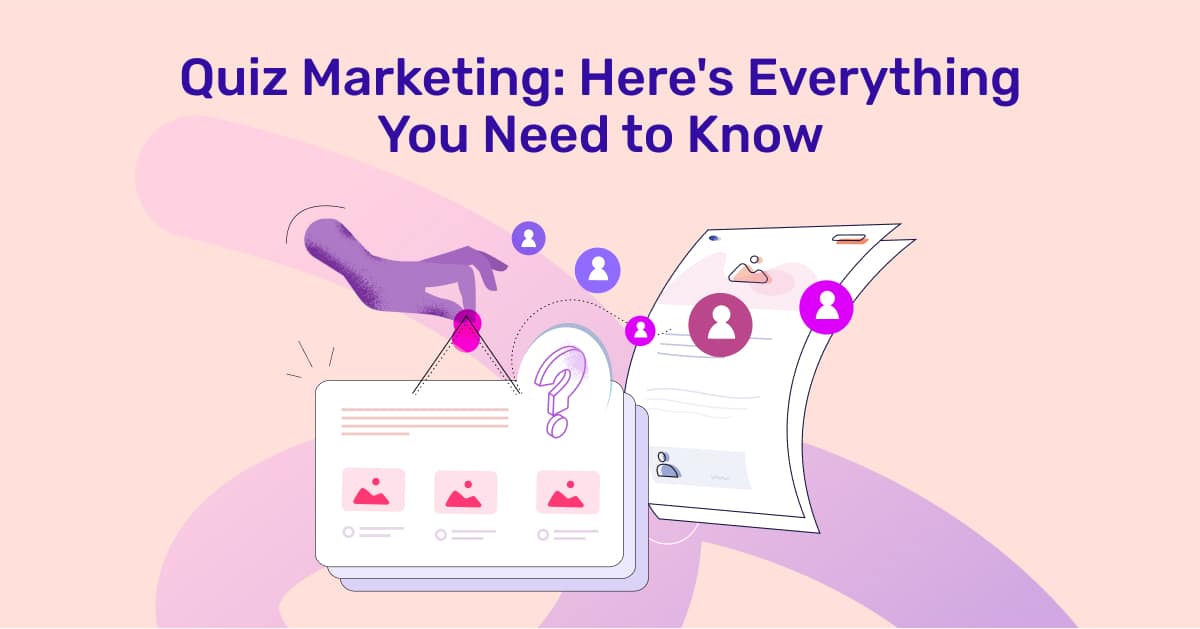 The Ultimate Guide to Quiz Marketing That Works