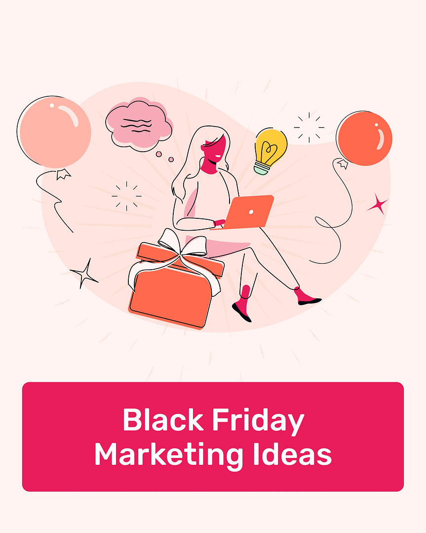 9 Best Black Friday Marketing Ideas Your Customers Will Love