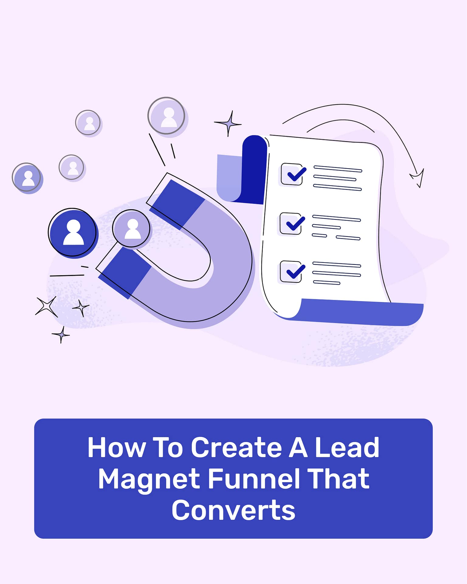 How to Create a Lead Magnet Funnel That Converts